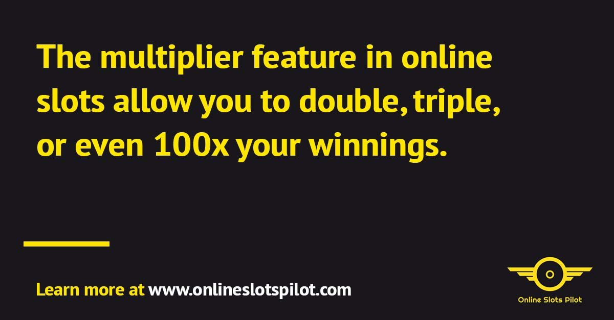 Multipliers in Online Slots – How to Multiply Your Winnings (2022)